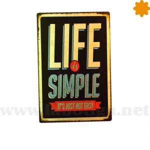 La vida es simple no fácil. Life is simple It's just not easy